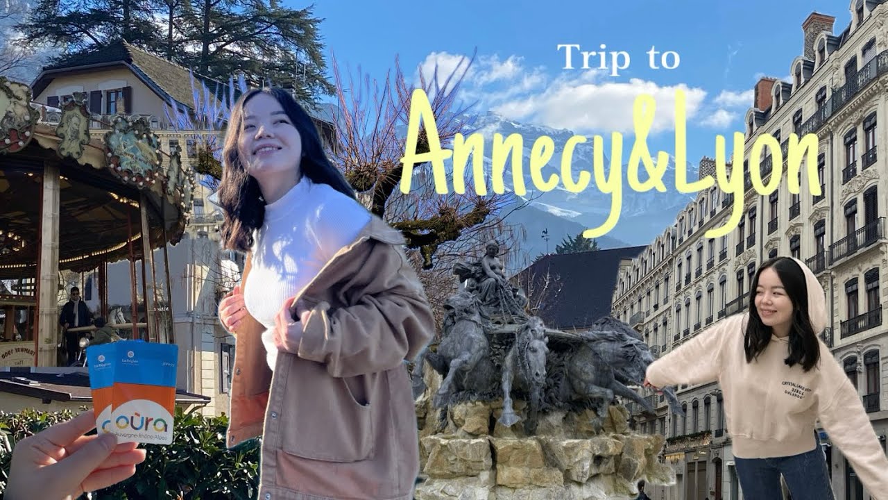 Trip to Annecy & Lyon 🇫🇷 | Travel VLOG - YouTube