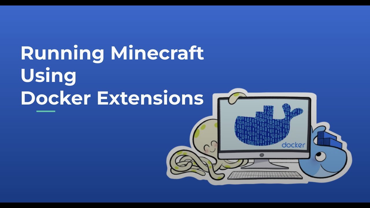 Running Minecraft using Docker Extensions Marketplace - YouTube