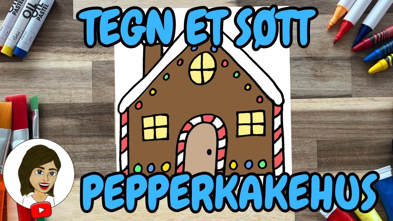 HVORDAN TEGNE PEPPERKAKEHUS - STEG FOR STEG - YouTube