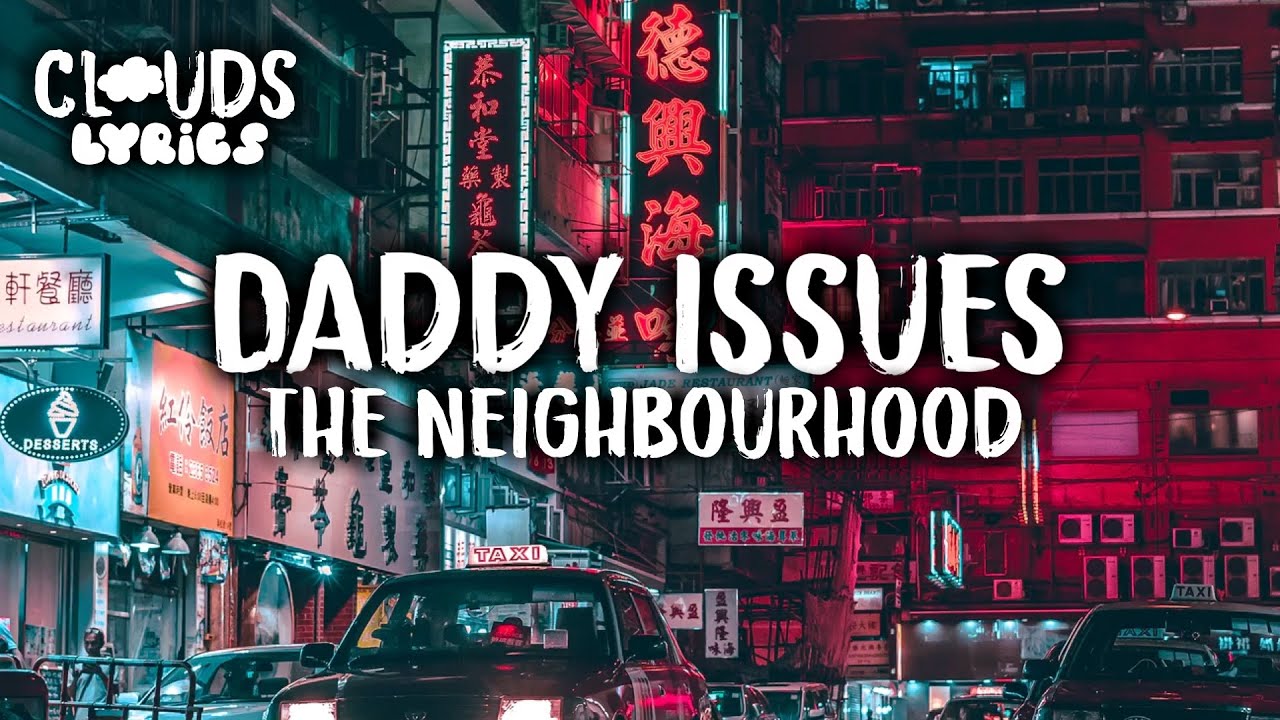 The Neighbourhood - Daddy Issues New Remix TikTok Versión (Lyric/Letra ...