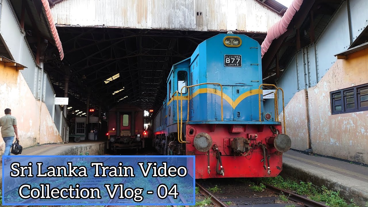 Sri Lanka Train Video Collection Vlog - 04 - YouTube
