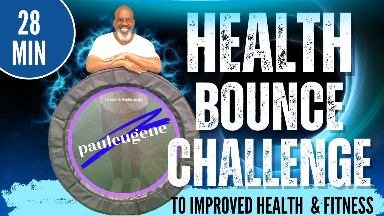 Health Bounce Challenge to Improved Health & Fitness - YouTube