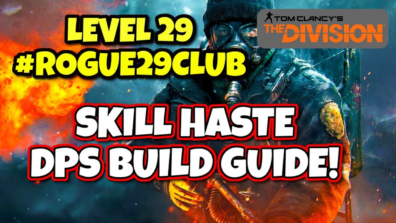 The Division - Level 29 max skill haste DPS build! - YouTube