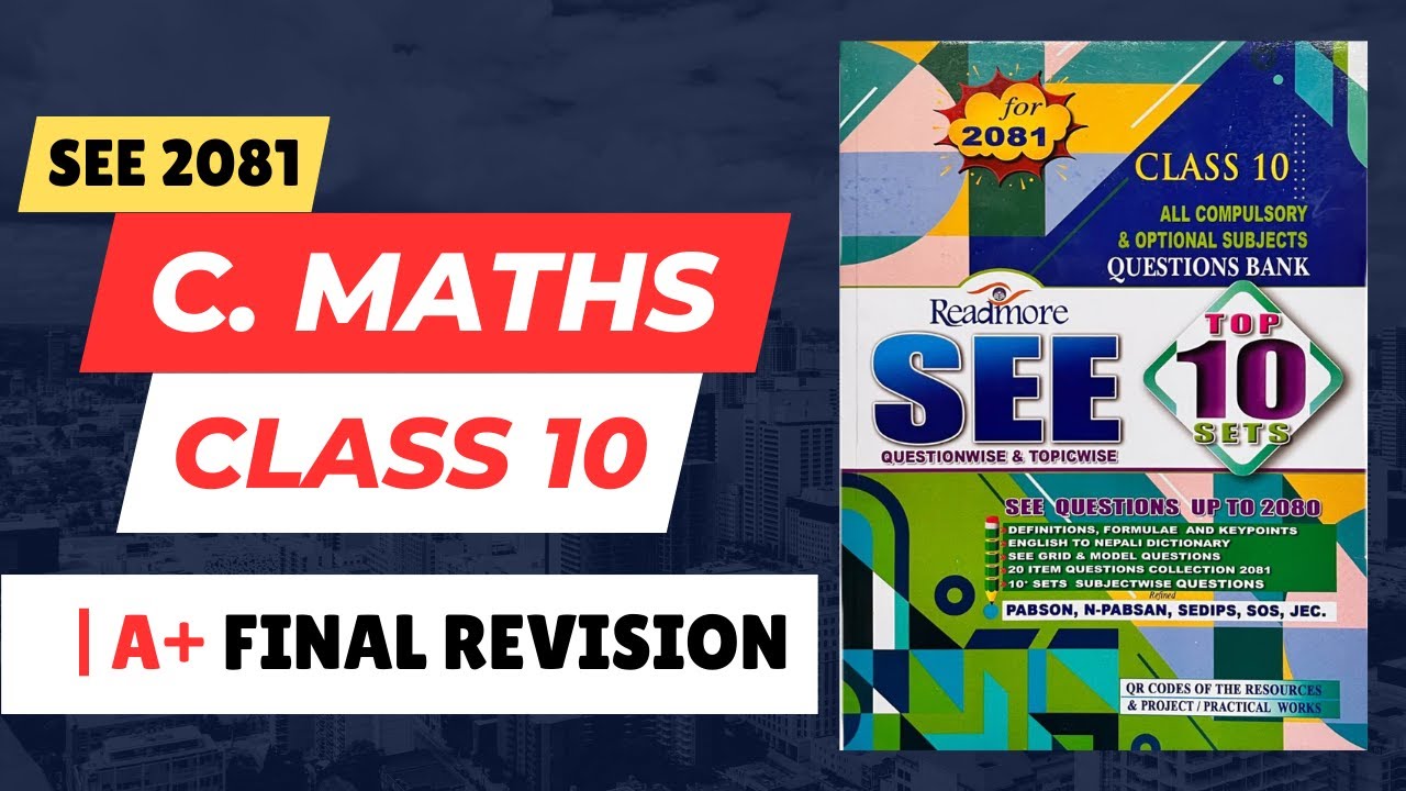 Class 10 C. Maths | A+ Final Revision 🔥| SEE 2081 Preparation 📚 # ...