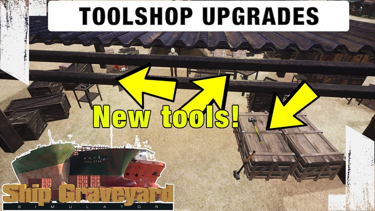 MASSIVE TOOLSHOP UPGRADE -- better tools now available. ep 4-- Ship ...