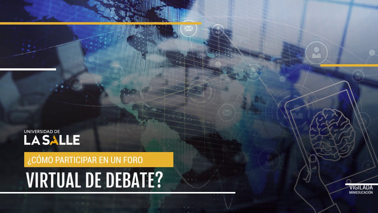 ¿Cómo participar en un foro virtual de debate? - YouTube