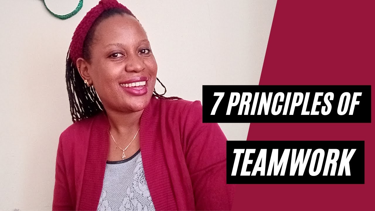 7 Principles of Teamwork - YouTube