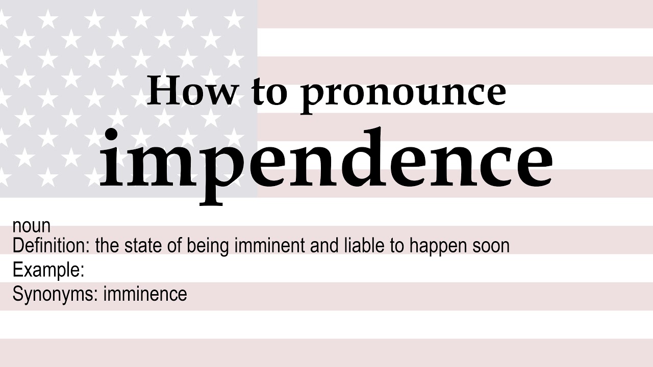 How to pronounce 'impendence' + meaning - YouTube