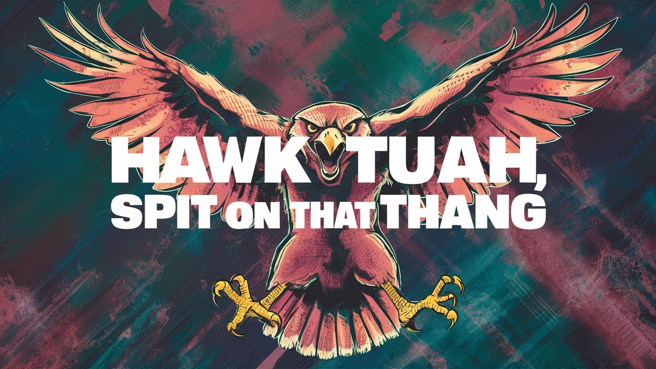 That Hawk Tuah By DaSteveShow - YouTube