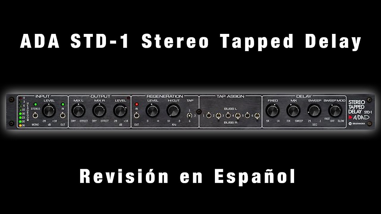 🎧ADA STD-1 Stereo Tapped Delay🎧 -Revisión en Español- - YouTube