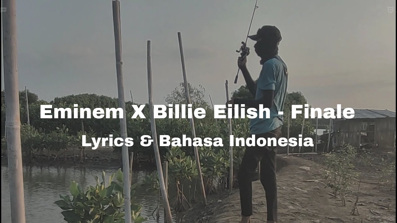 Eminem & Billie Eilish - Final ( Lyrics & Bahasa Indonesia ) 2024 - YouTube
