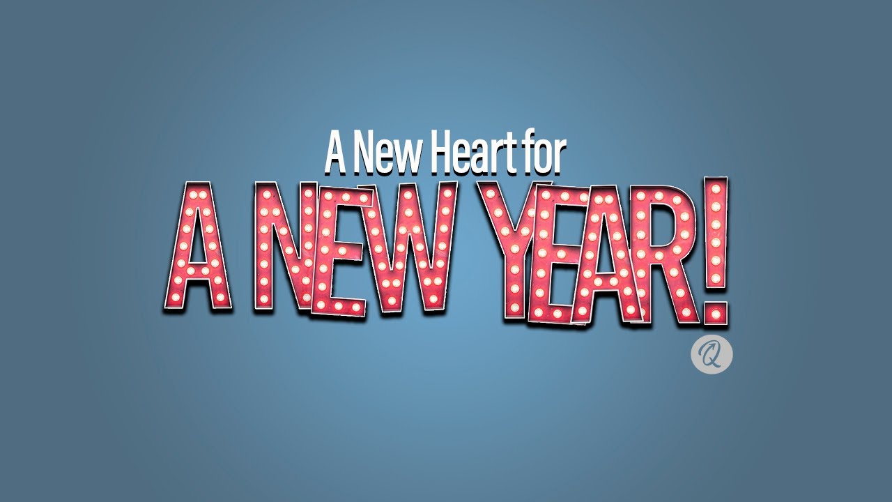New Heart for a New Year - A Heart that Speaks Life - YouTube