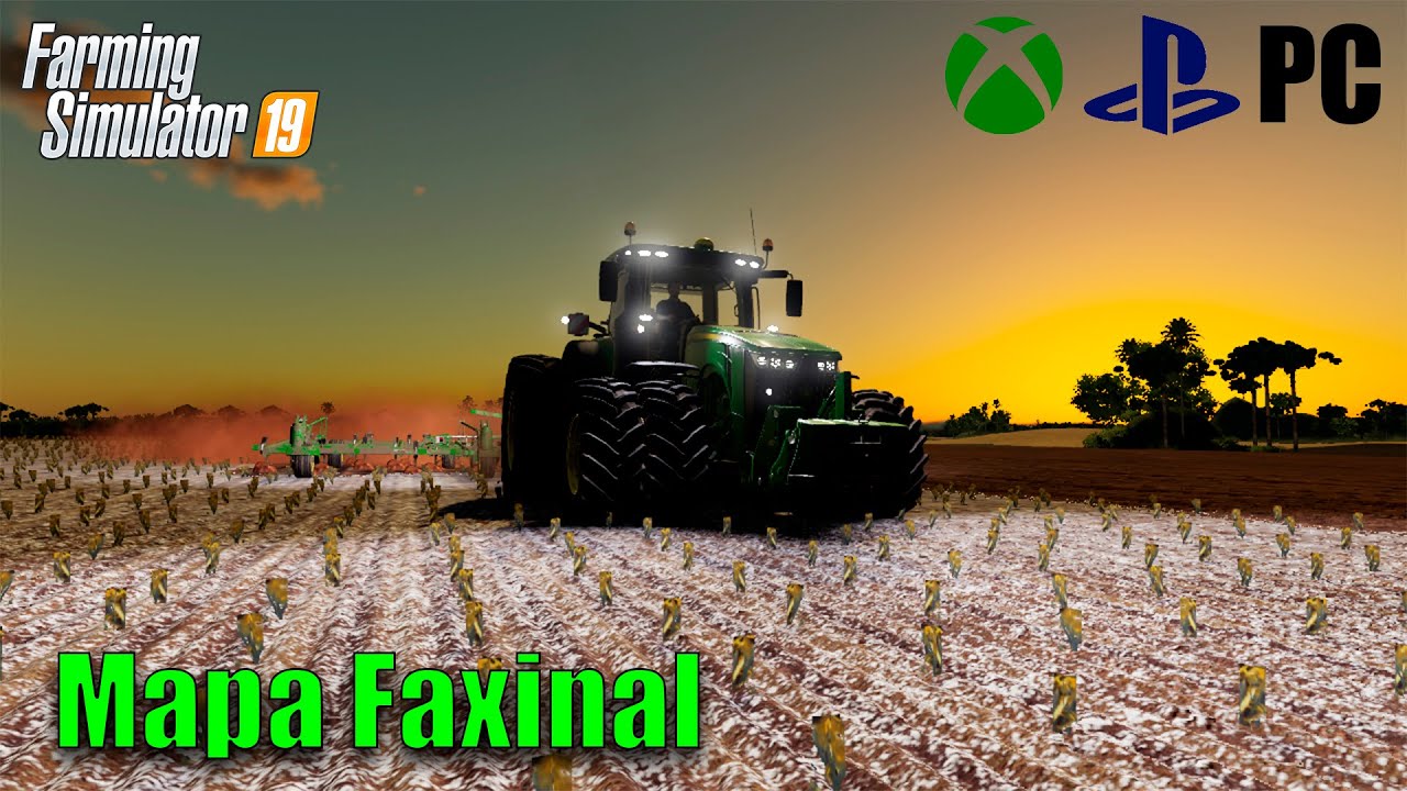 Fs 19 - Mapa Faxinal - Ps4, Xbox One e PC - MPcom os Inscritos - YouTube