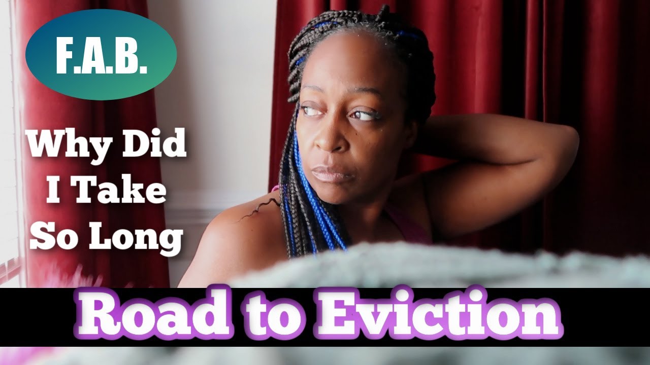 Why Did It Take Me So Long To Start Eviction YouTube Why Did It Take Me So Long To Start Eviction YouTube