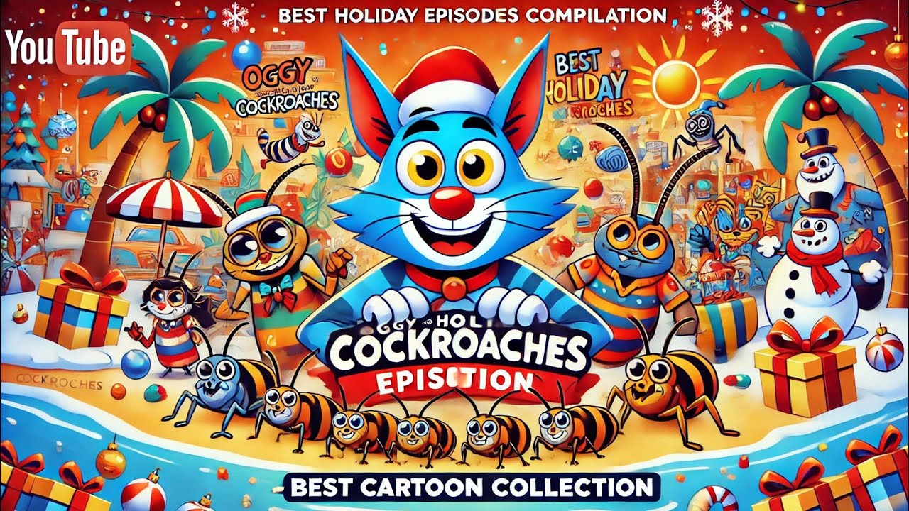Oggy and the Cockroaches - Best Holiday Episodes Compilation | BEST ...