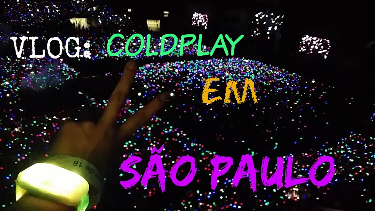 VLOG: COLDPLAY EM SP - YouTube