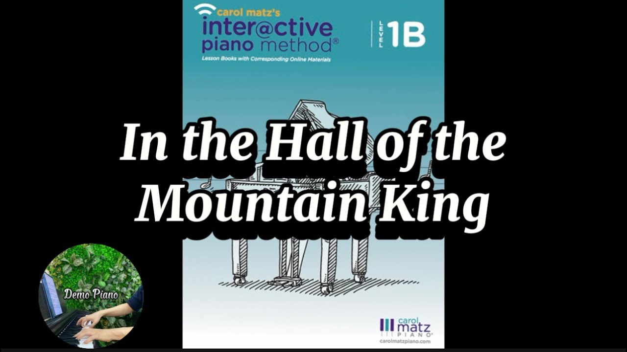 In the Hall of the Mountain King (P34) | Carol Matz’s Interactive Piano Method Lesson Book Level ...
