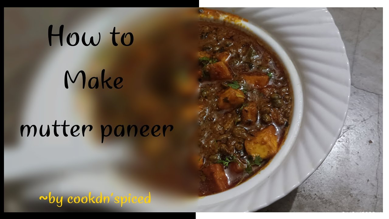 How to make mutter paneer in hindi || Cooking tutorial || How to make ...