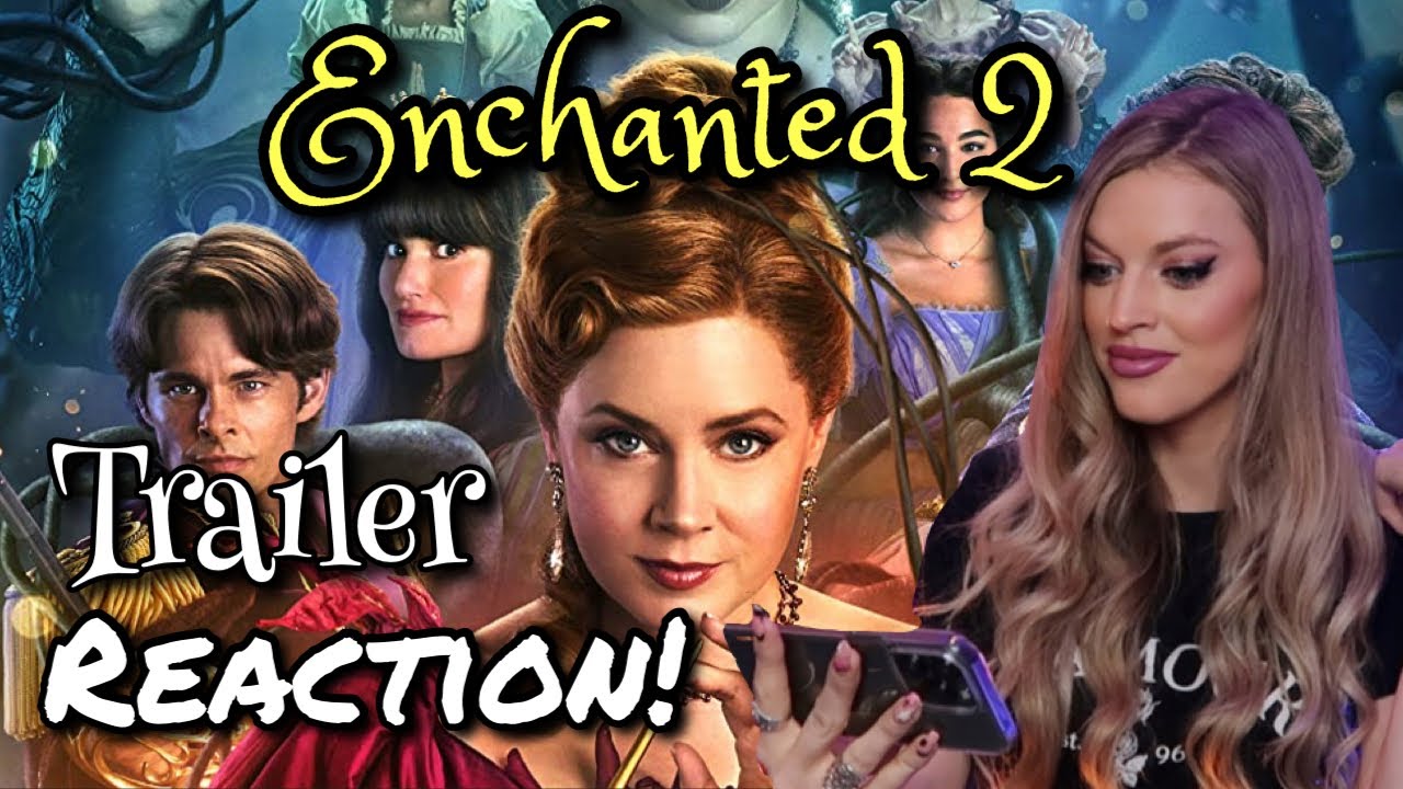 Enchanted 2 Trailer Reaction - YouTube