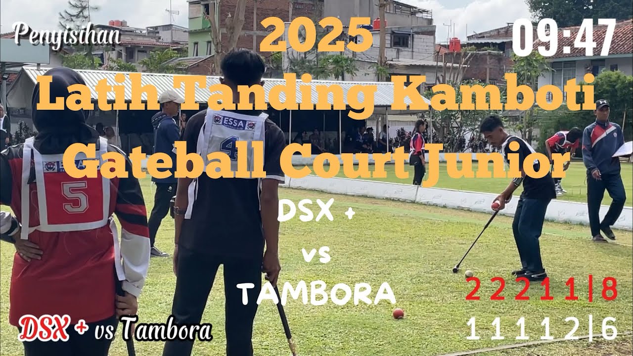 PENYISIHAN LATAN KAMBOTI GATEBALL COURT 2025 | DSX+ VS TAMBORA - YouTube
