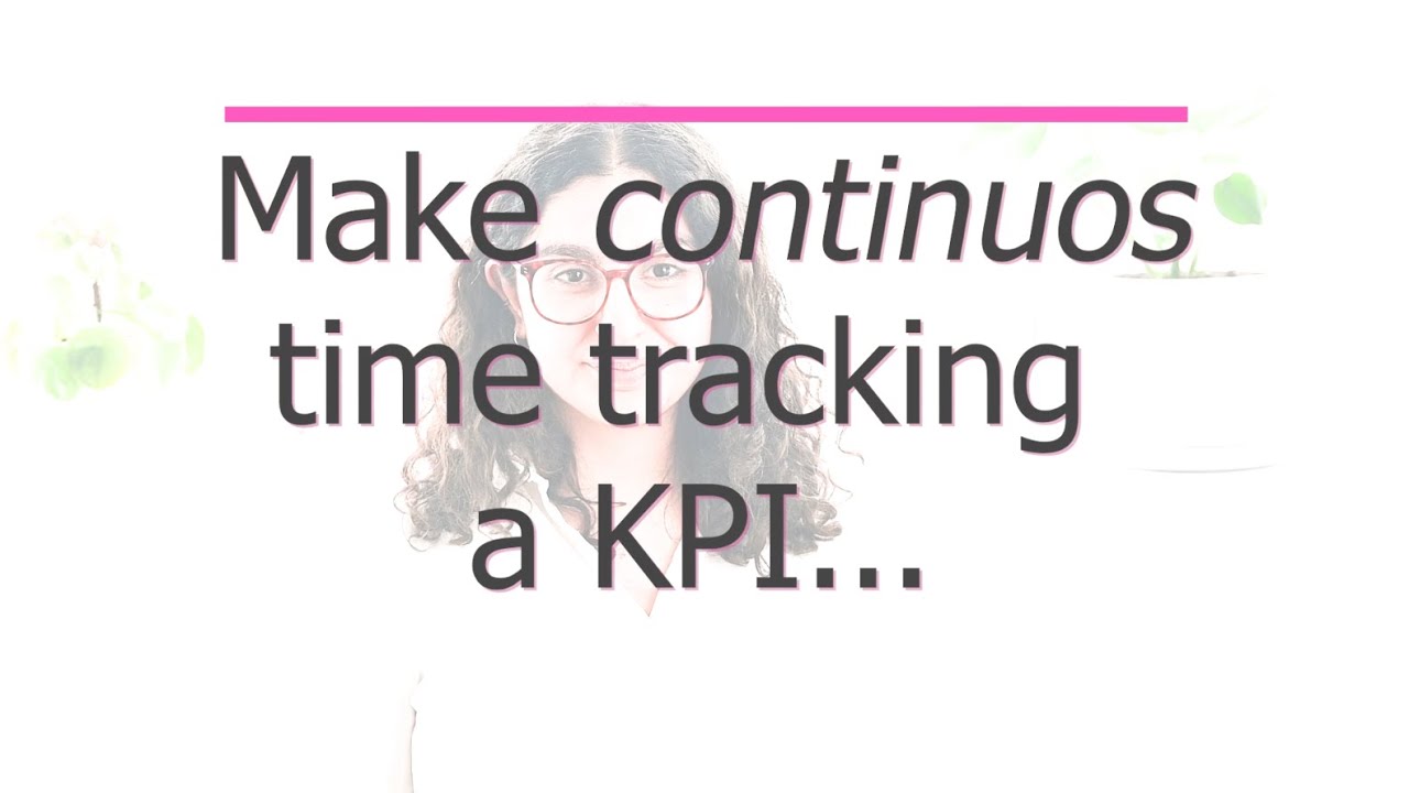 Better invoicing: Make continuous time tracking a KPI in your ...