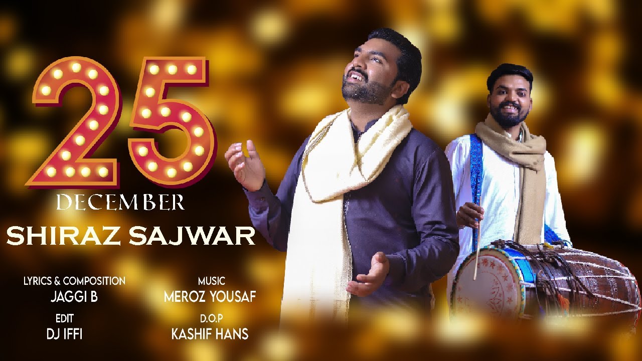 New Christmas geet 2020 25 December by |Shiraz sajwar| Official Video ...