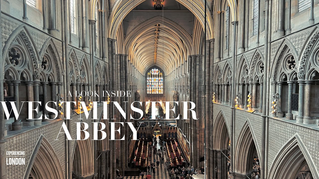 Things to do in London: Inside Look at Westminster Abbey - See Inside ...