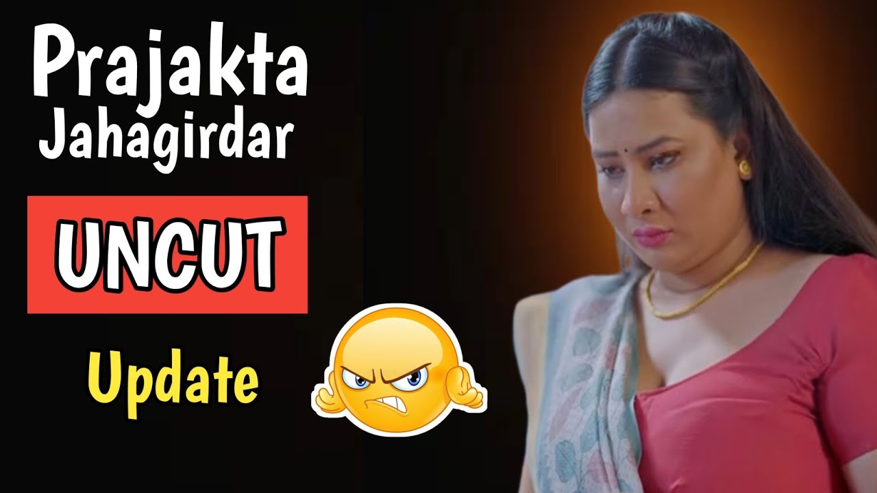 Prajakta Jahagirdar Uncut Web Series | Prajakta Jahagirdar All Web Series List - YouTube