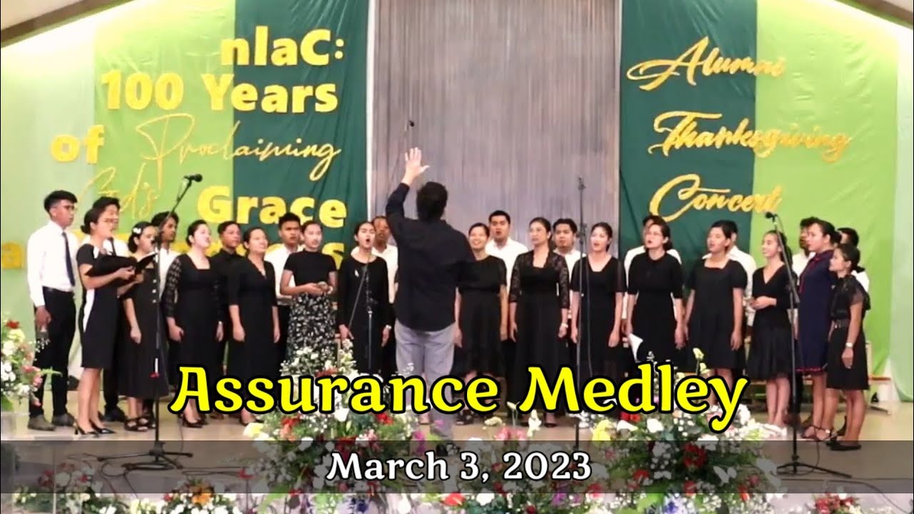 Assurance Medley - NLAC Chorale (Alumni Thanksgiving Concert) - YouTube