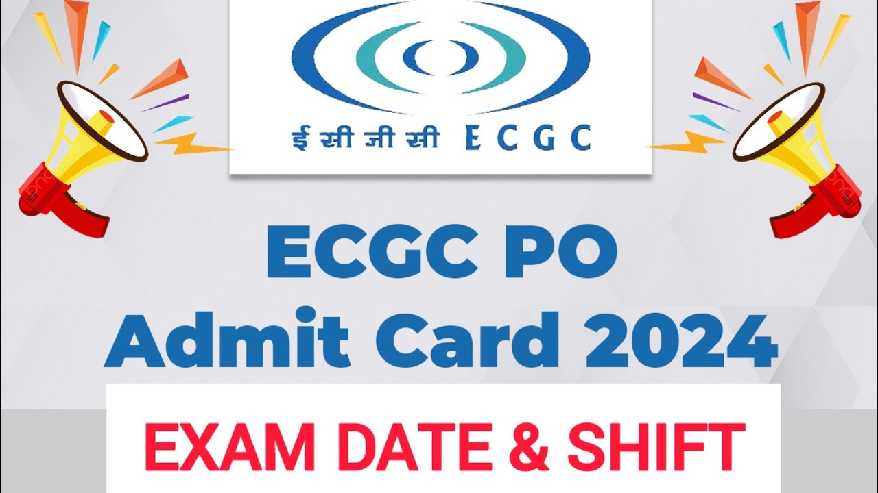 ecgc-po-admit-card-out-l-exam-date-and-shift-l-my-exam-centre