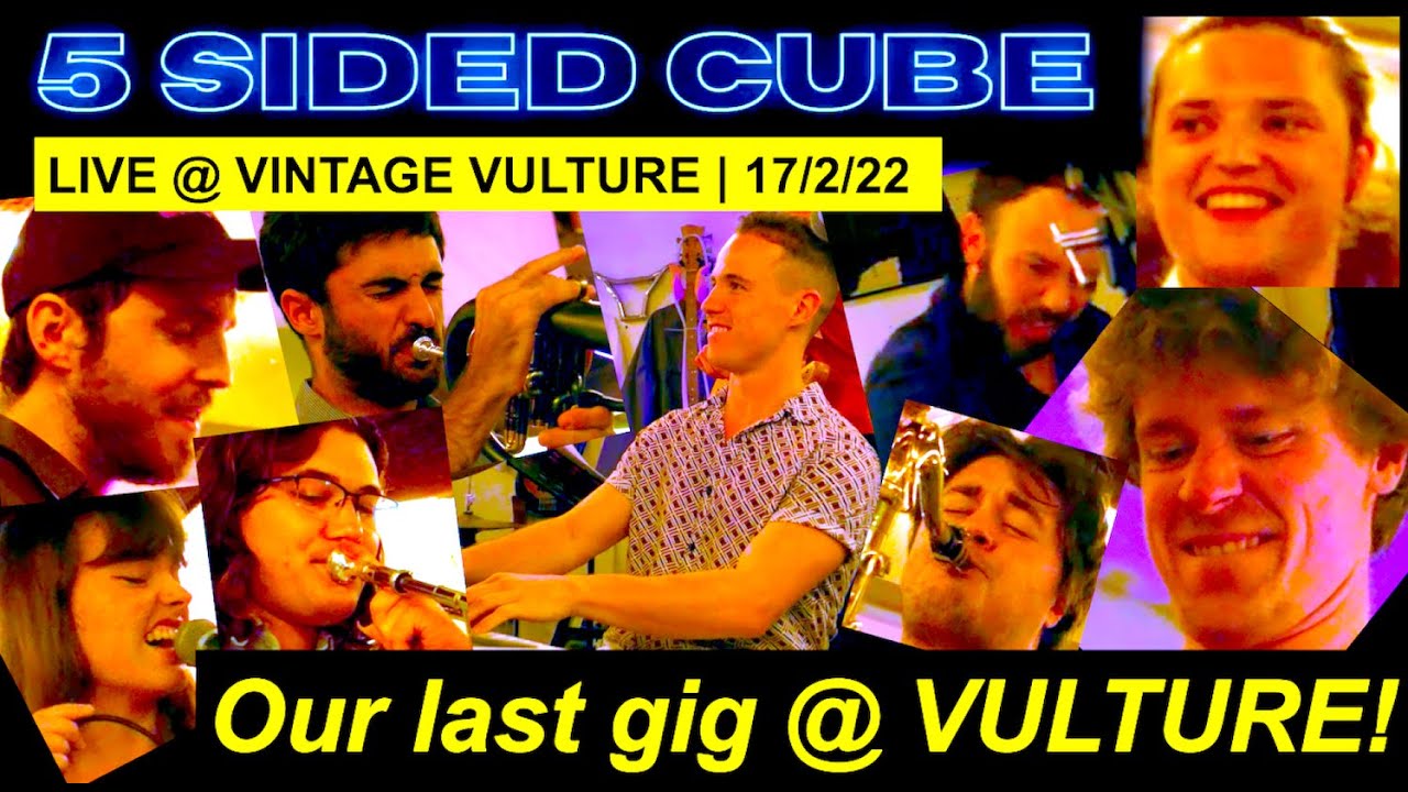 5 SIDED CUBE Last gig at Vulture [LIVE] @ Vintage Vulture | 17/2/2022 ...