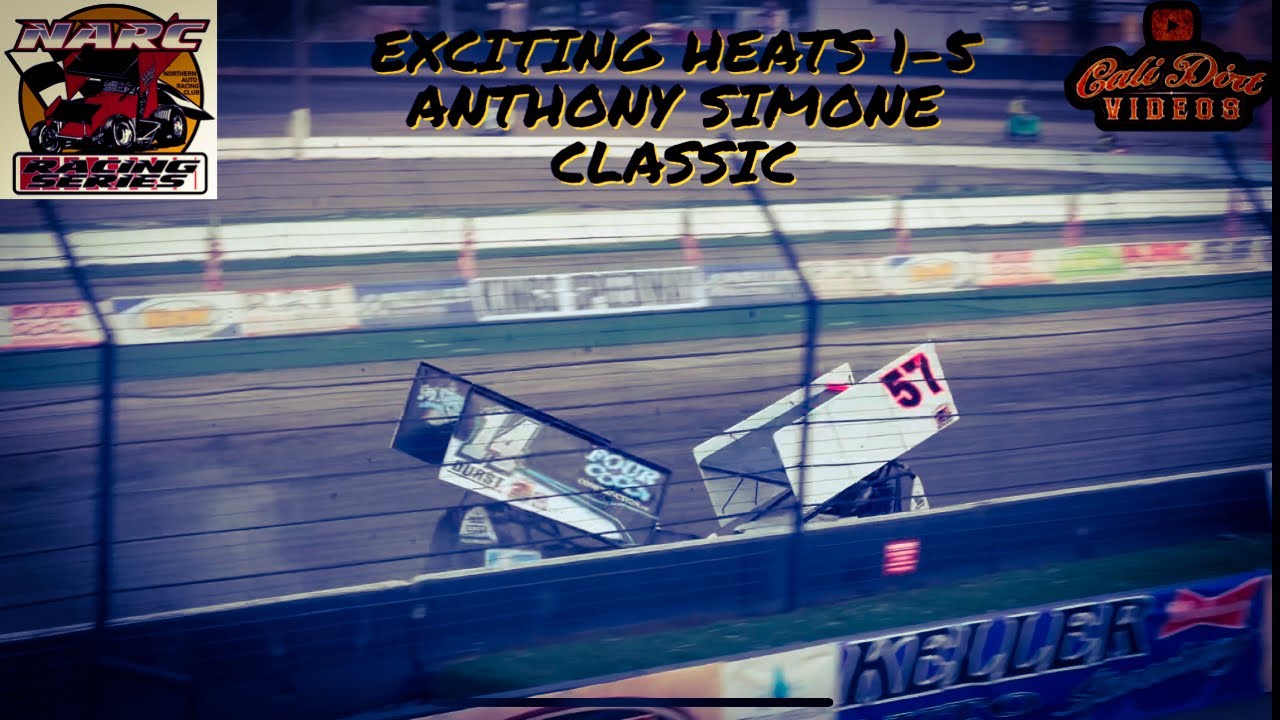 EXCITING HEATS (1-5) NARC 410 SPRINT CARS | ANTHONY SIMONE CLASSIC ...