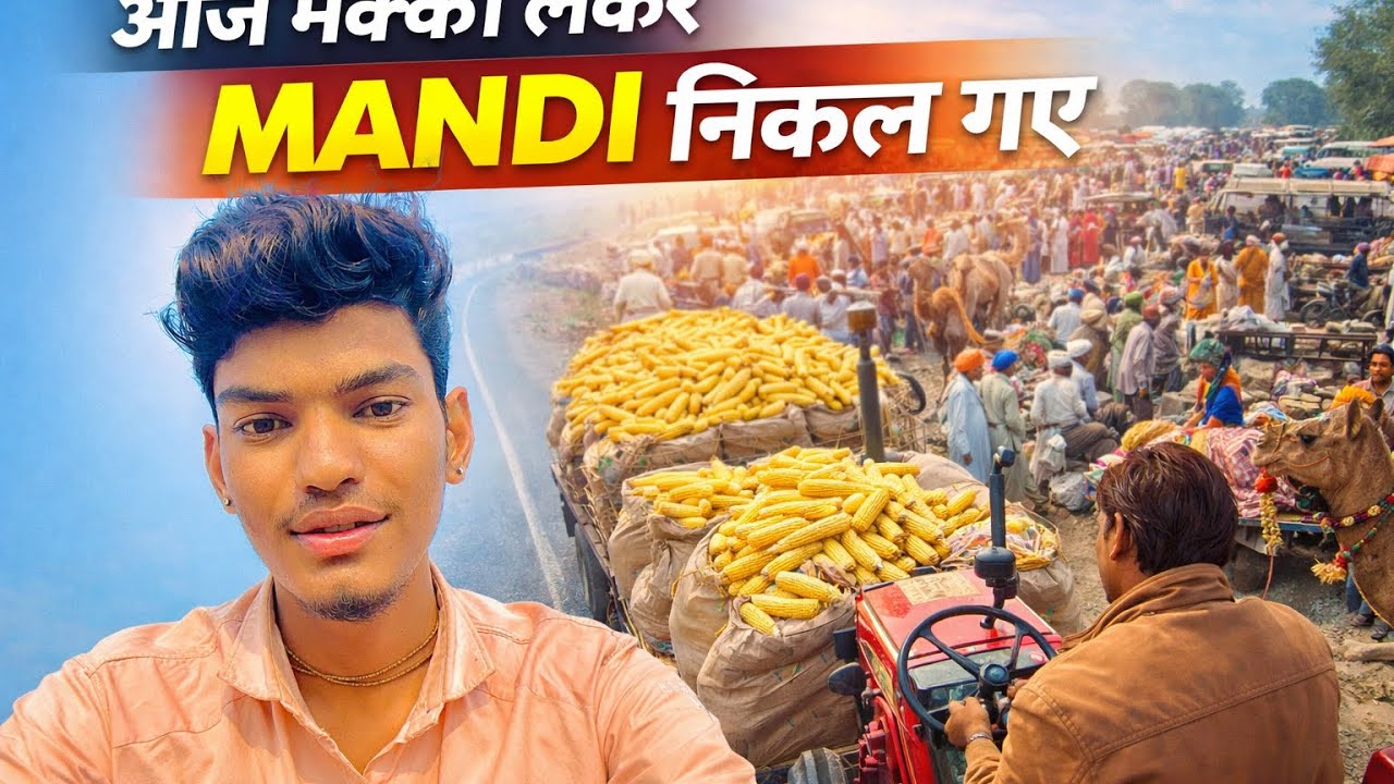 Gaon Se Mandi Tak Ka Safar | Aaj Makka Becha 🌽 | Full Vlog #gaon # ...