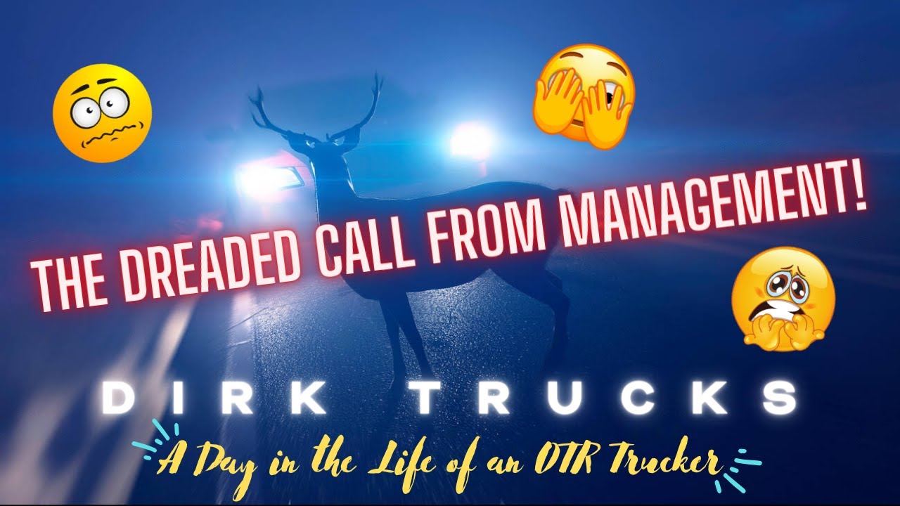 The Dreaded Call from Management! | Day in the Life of an OTR Trucker ...