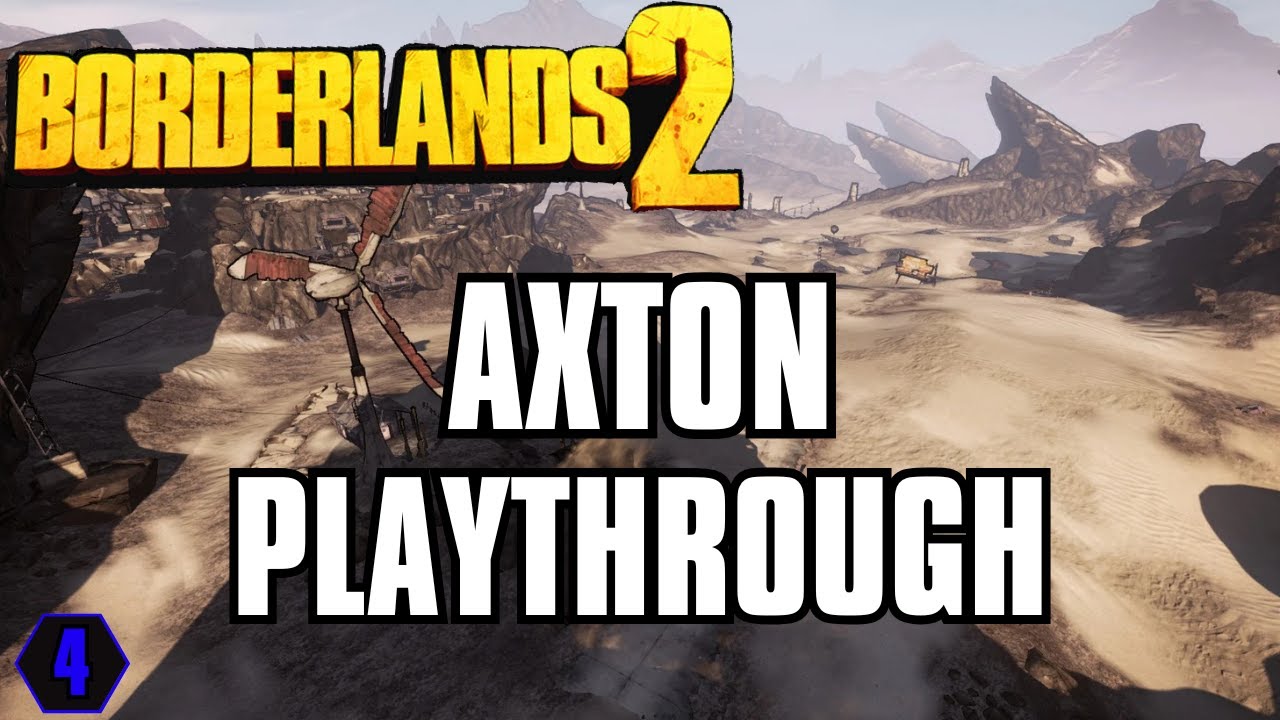 Borderlands 2 Axton Playthrough (Part 4) - YouTube