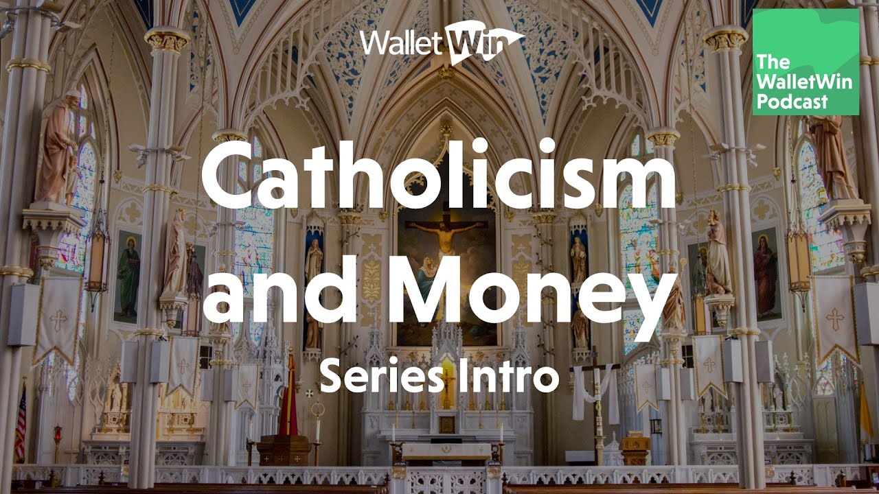Money + Catholicism = ??? - YouTube