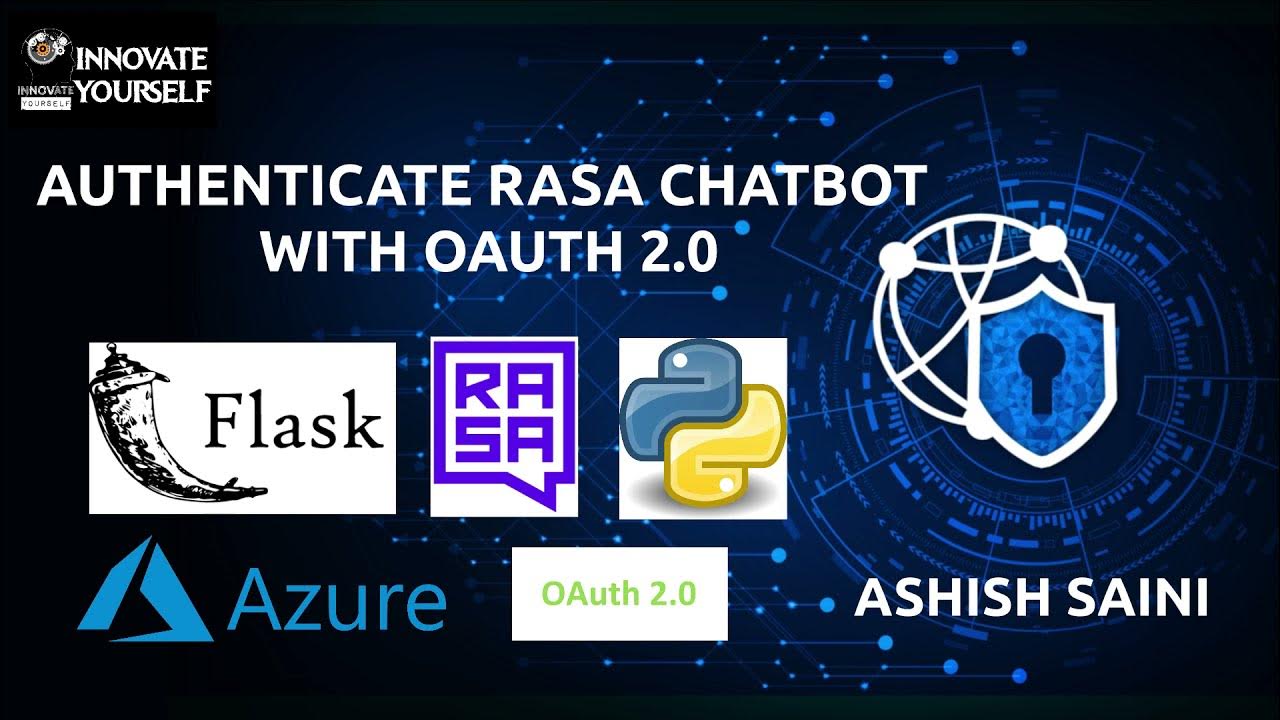 AUTHENTICATE RASA CHATBOT WITH OAUTH 2.0 | MICROSOFT AZURE | FLASK | RASA | PYTHON - YouTube