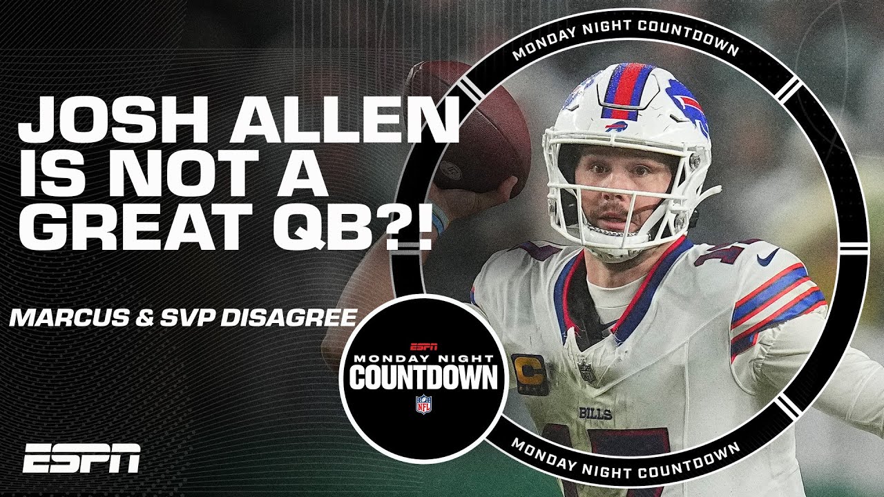 Marcus Spears: Josh Allen is NOT a GREAT quarterback 😯 | Monday Night Countdown - YouTube