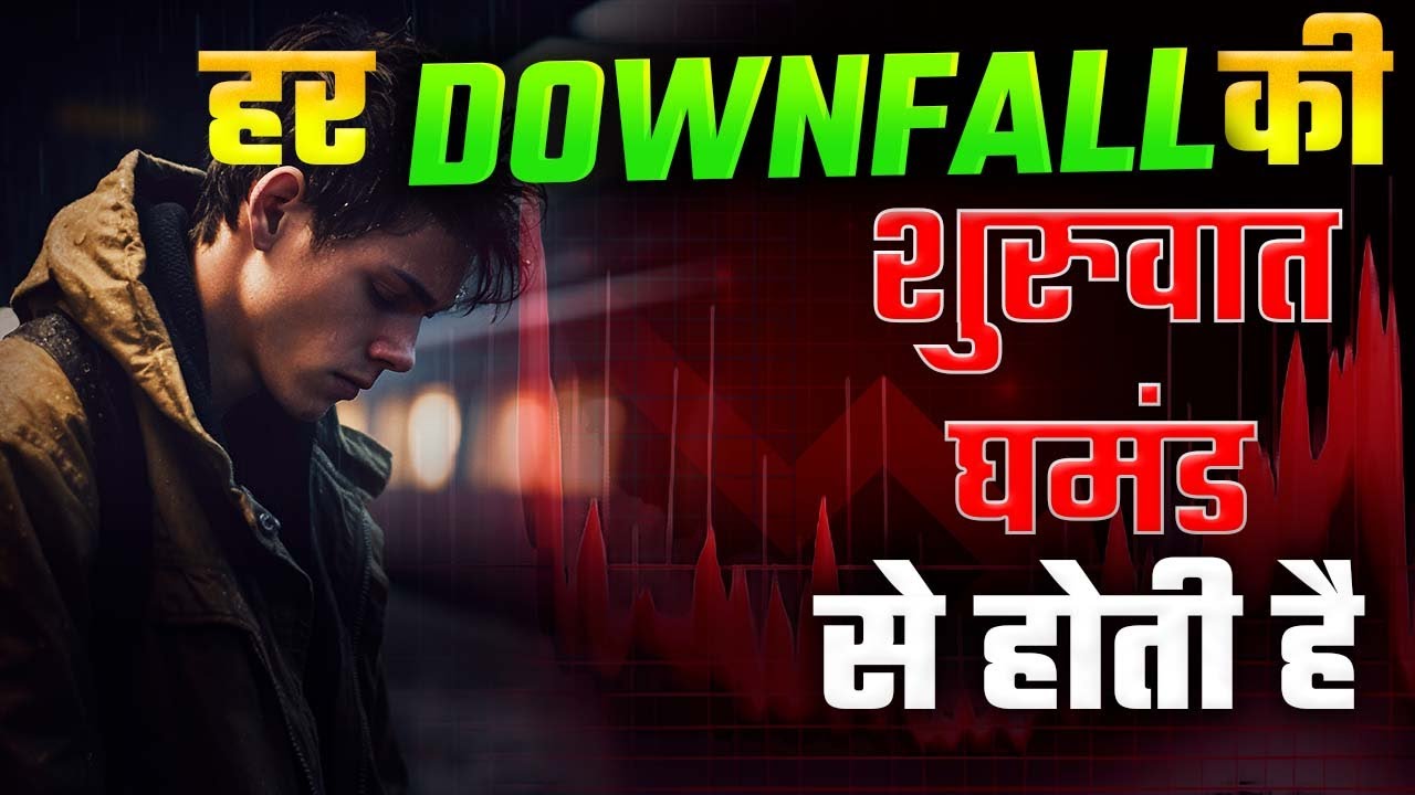 Reasons of Downfall in our life | Best Motivational Video on Arrogance ...