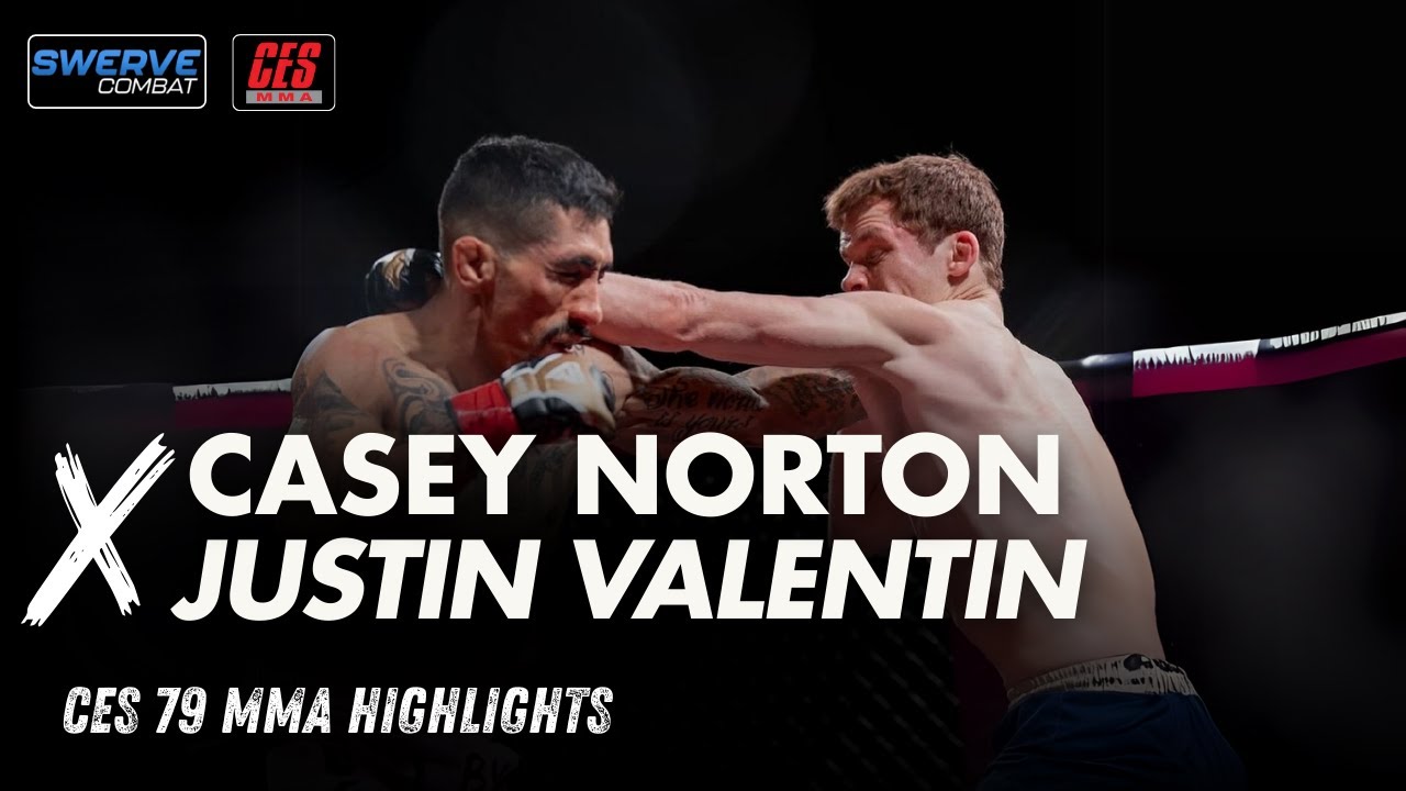 Casey Norton vs Justin Valentin | CES MMA 79 FULL FIGHT Replay | 25 ...