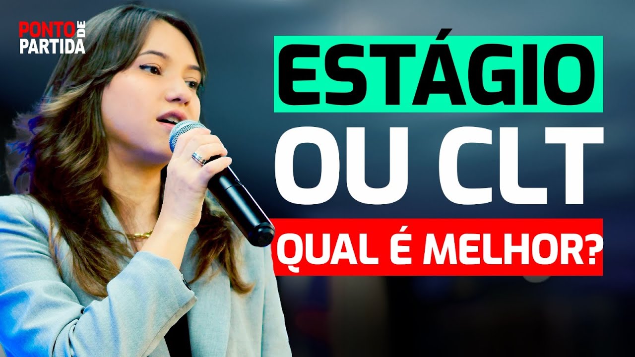 PDP #5: Estágio ou CLT? Qual é melhor? - YouTube
