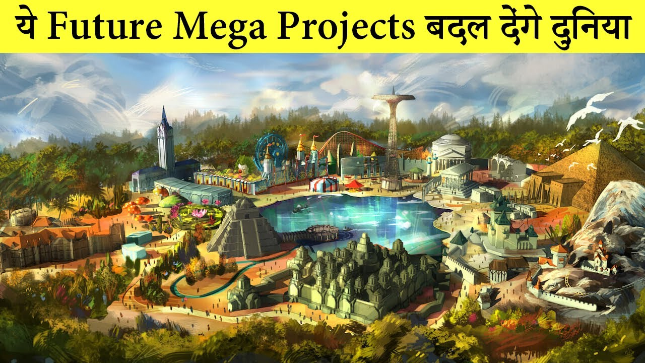 10 Amazing Megastructures In Progress In The World | विश्व में आगामी ...
