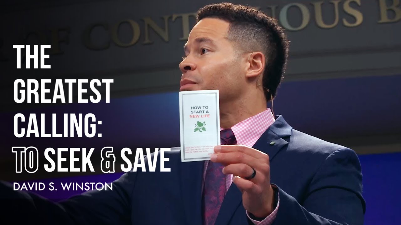 The Greatest Calling-To Seek & Save | David S. Winston - YouTube