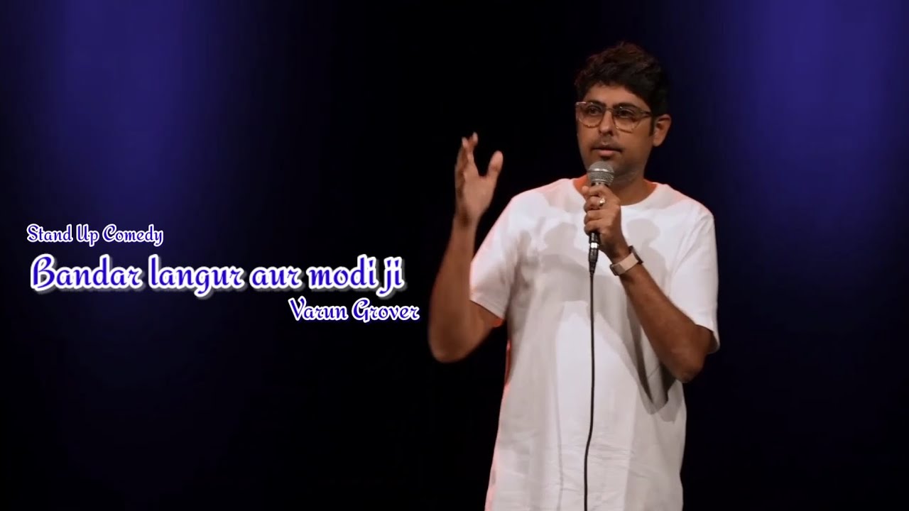 Bandar Langur Aur Modi ji | Stand Up Comedy | Varun Grover - YouTube