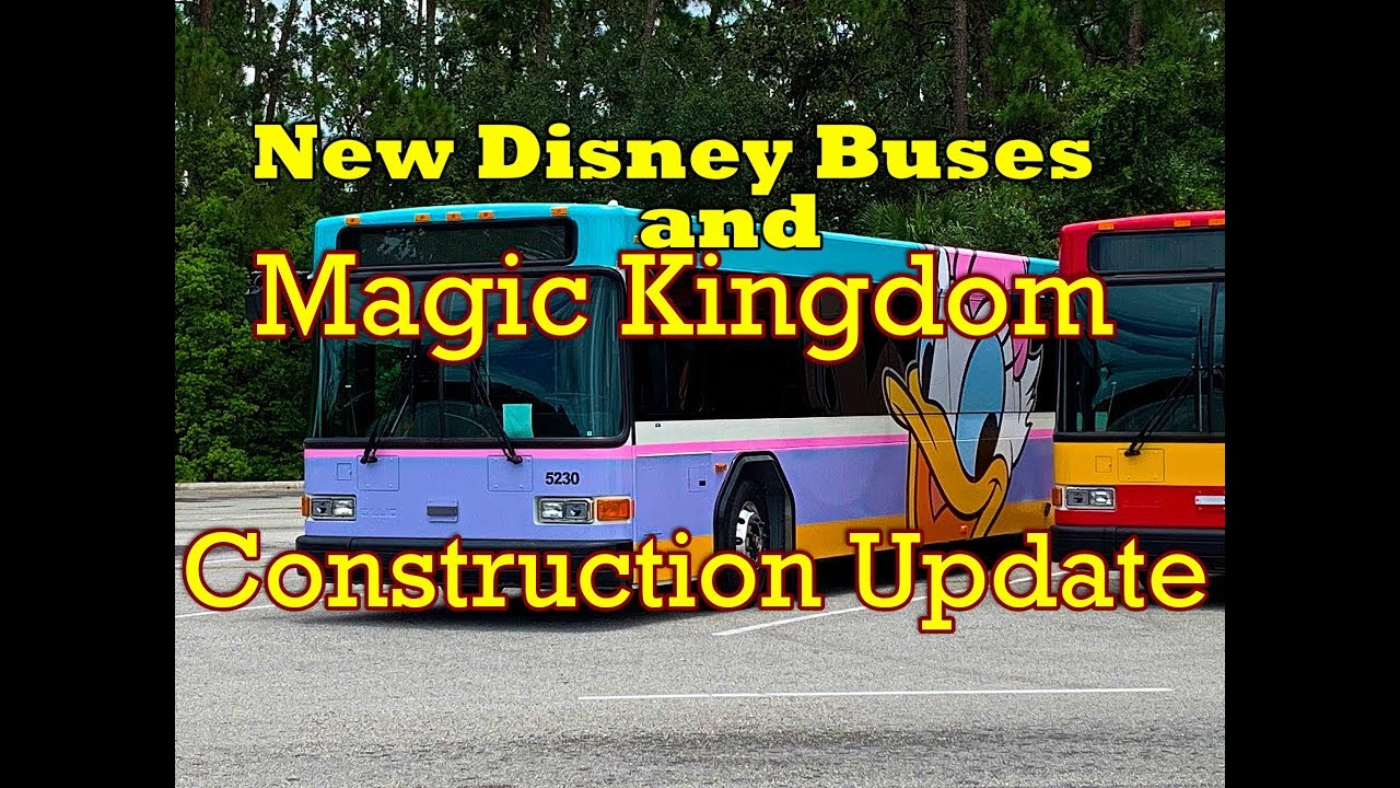 New Buses and construction updates at Disney's Magic Kingdom 7/12/2019 ...