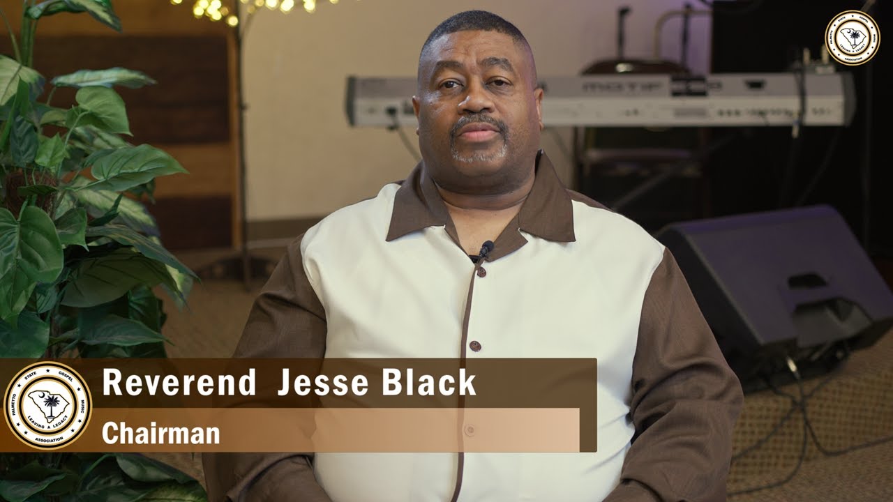 "A Word From" Reverend Jesse Black Chairman Palmetto State Gospel Music ...
