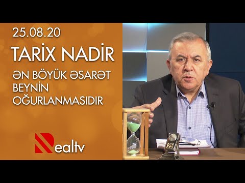Tarix Nadir: Ən böyük əsarət beynin oğurlanmasıdır