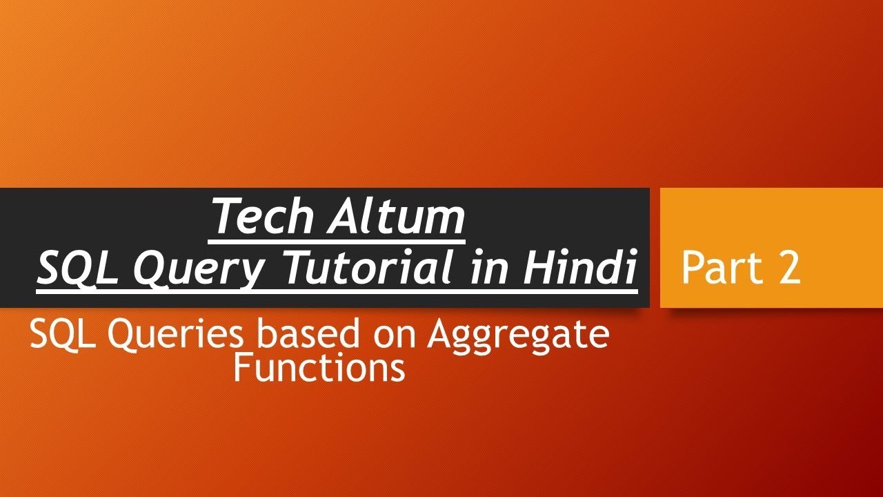 Sql Queries For Practice Part 2 Sql Queries Based On Aggregate