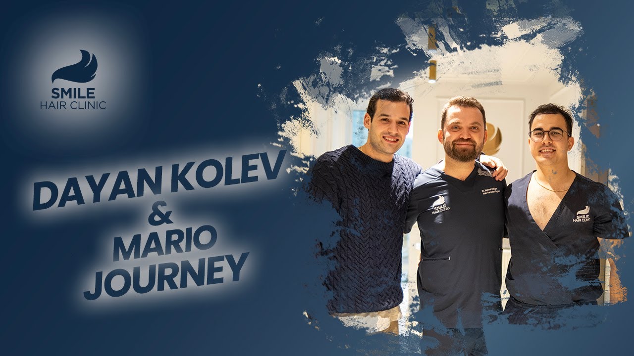 Dayan Kolev & Mario’s Hair Transplant Journey | Smile Hair Clinic Transformation - YouTube