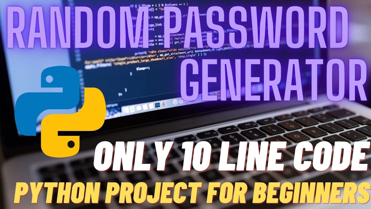 Random Password Generator Python Tutorial Python Project For 3099
